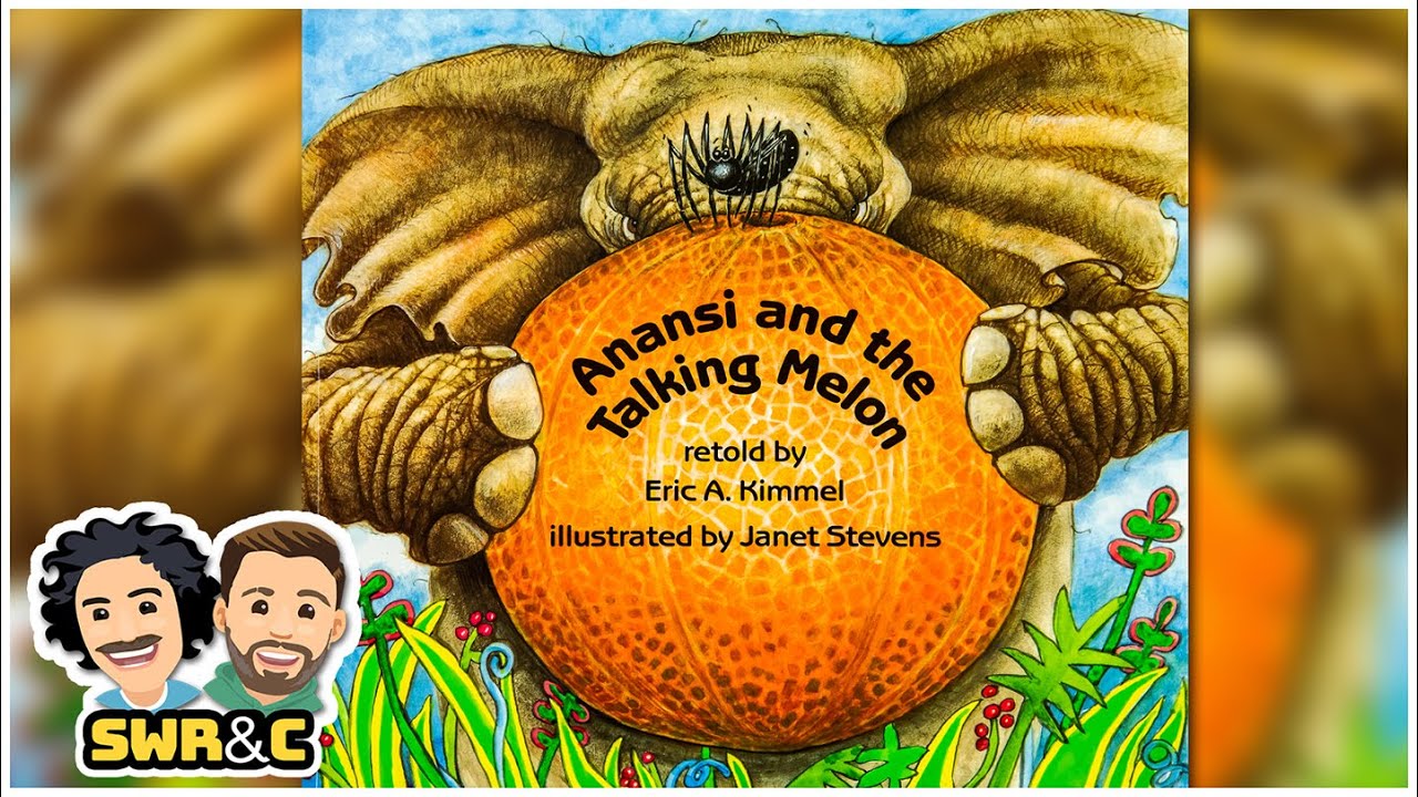 Anansi and the Talking Melon – Ryan & Craig