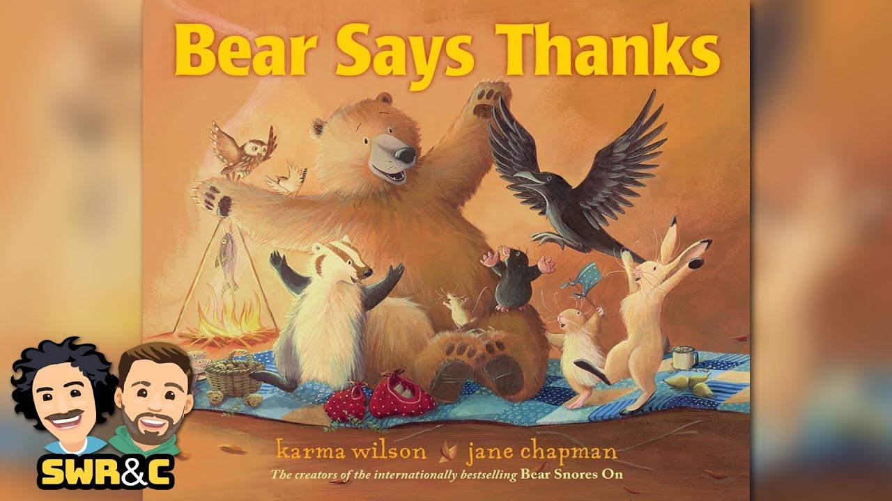 Bear Says Thanks – Ryan & Craig