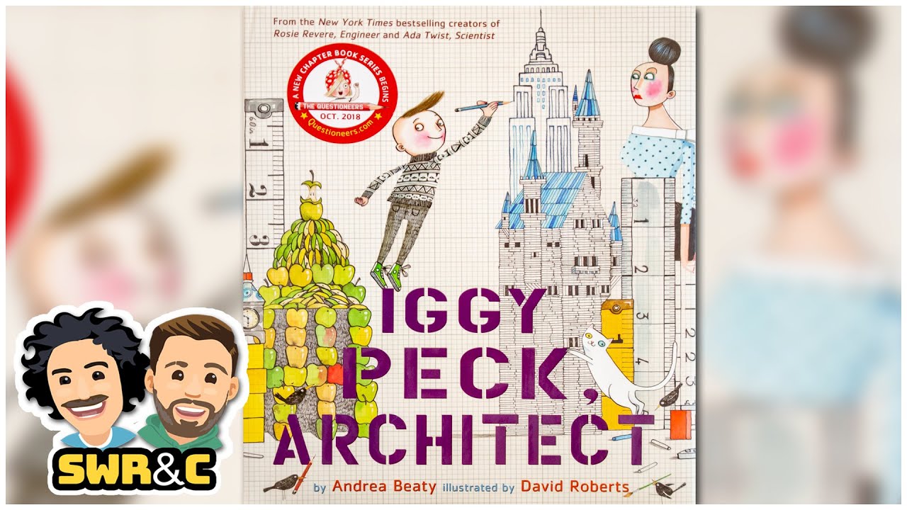 Iggy Peck Architect – Ryan & Craig