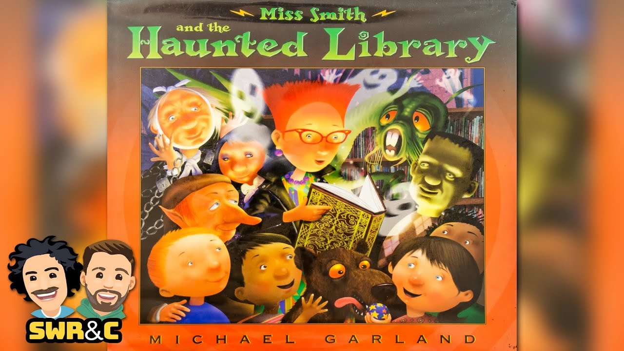 Miss Smith And The Haunted Library – Ryan & Craig