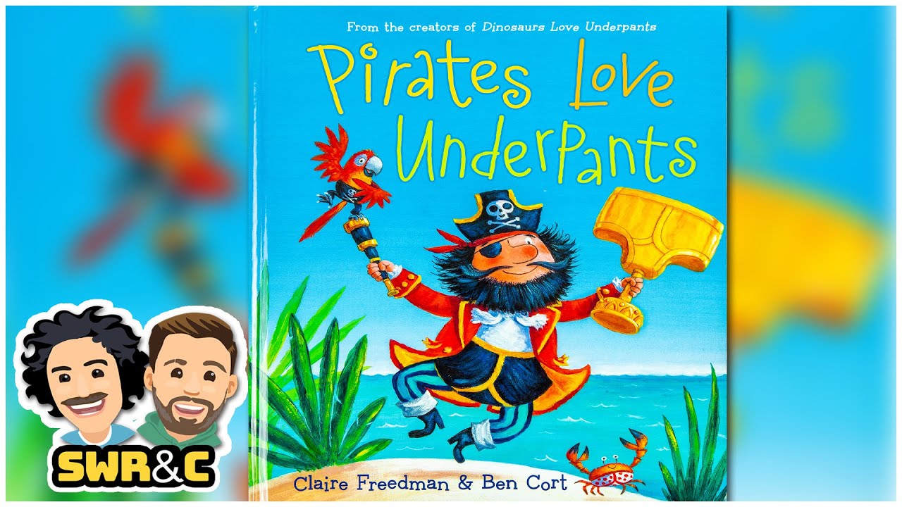 Pirates Love Underpants – Ryan & Craig