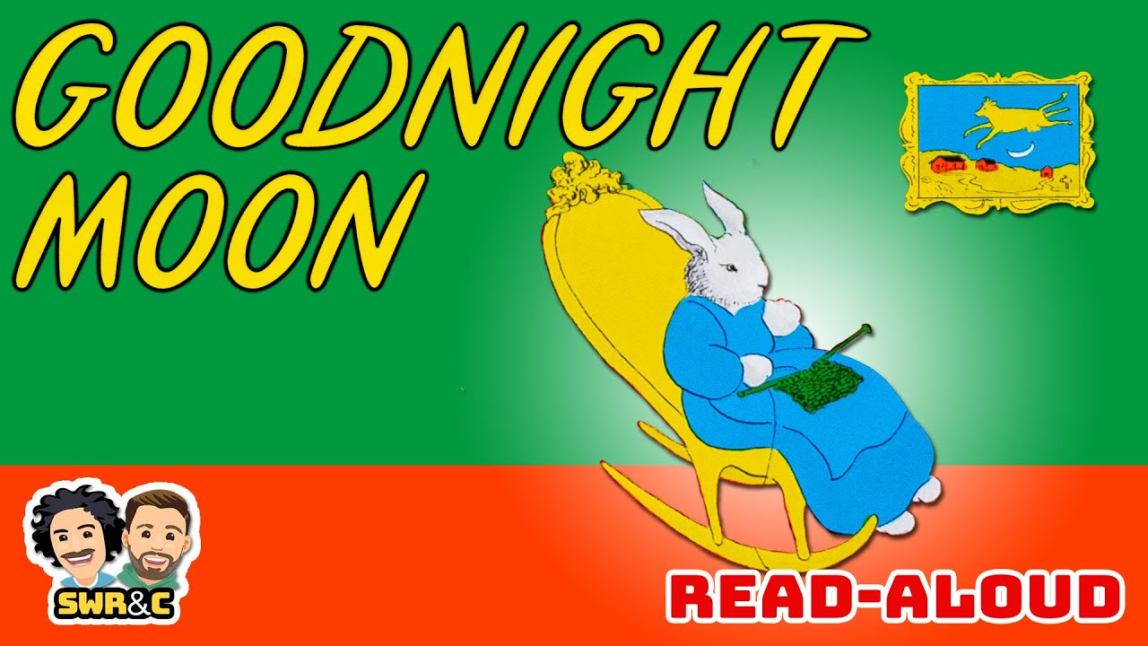 Goodnight Moon – Ryan & Craig