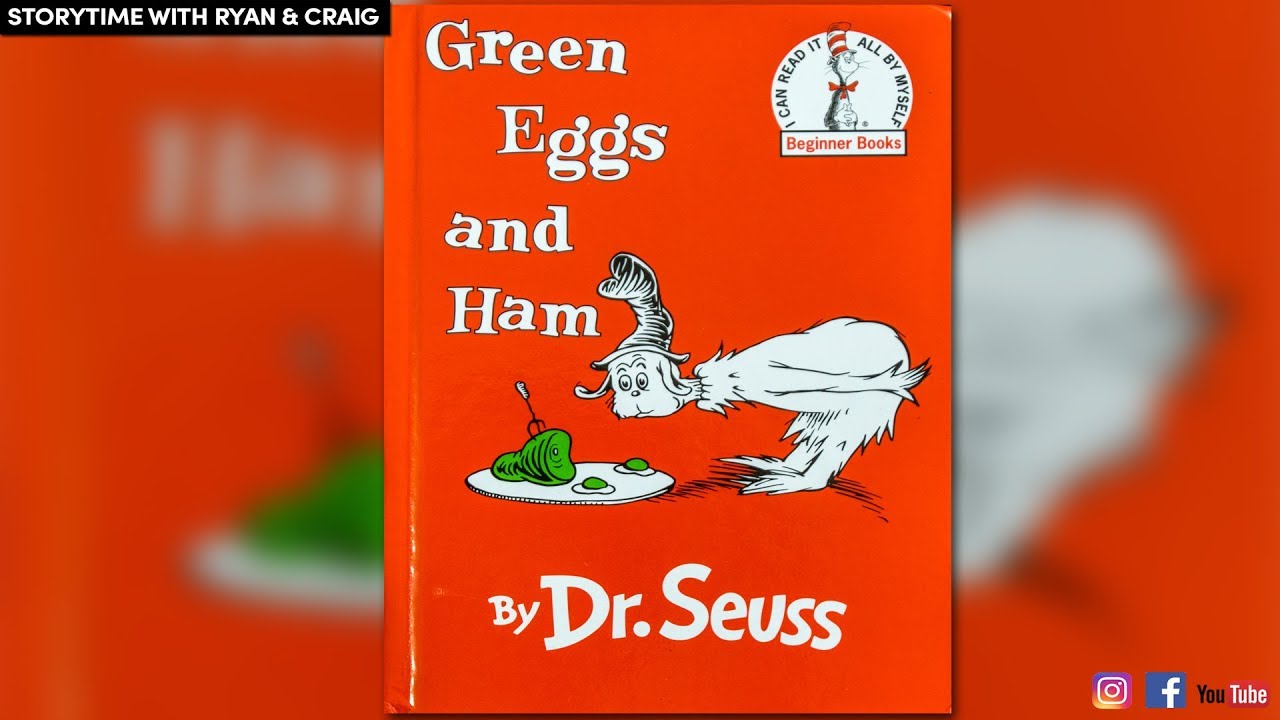Green Eggs and Ham – Ryan & Craig