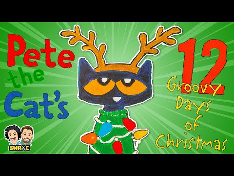 Pete the Cat's 12 Groovy Days of Christmas – Ryan & Craig